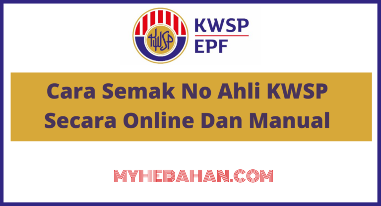 Cara Semak No Ahli KWSP Secara Online dan Manual
