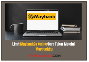 Had Limit Maybank2u Online:Cara Tukar Melalui Maybank2u