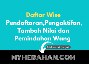 Daftar Wise:Pendaftaran,Pengaktifan dan Tambah Nilai